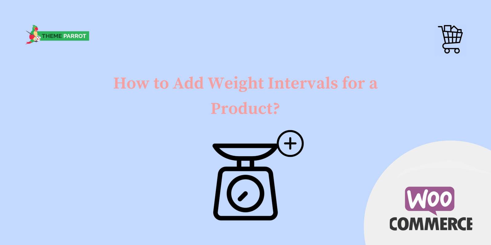 How to Add Weight Intervals for My WooCommerce Product?